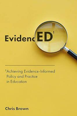 现货 英文原版 Achieving Evidence-Informed Policy and Practice in Education:EvidencE... 9781787436411