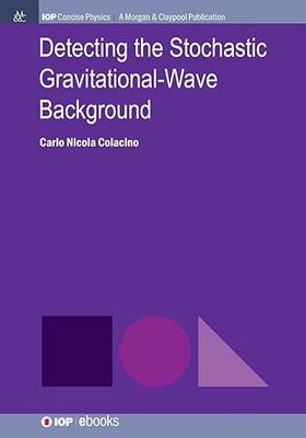 预订 Detecting the Stochastic Gravitational-Wave Background 9781681740188