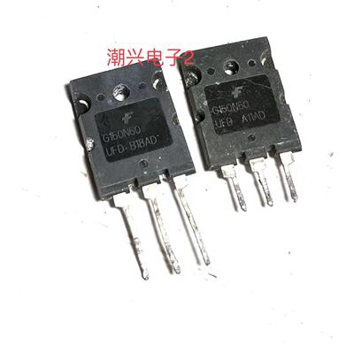 G160N60UFD G40N150D  G160N60UF FGL40N150D 原装进口拆机测好