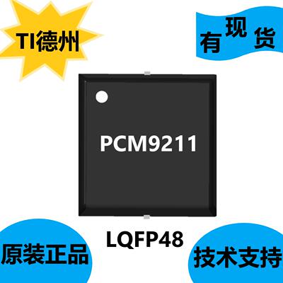 德州全新原装PCM9211，完整的模拟和数字前端适用于多媒体播放器