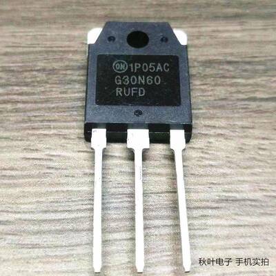 全新电动车充电器场效应管30N60 G30N60RUFD 25A 600v TO-3P