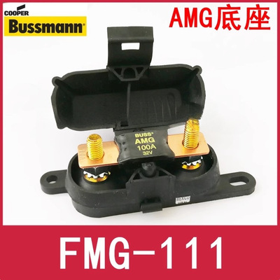 BUSSMANN保险丝 底座FMG-111 BUSS熔断器底座 AMG配套使用
