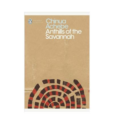 【现货】荒原蚁丘Anthills of the Savannah英文文学小说CHINUA ACHEBE平装Penguin Modern Class进口原版书9780141186900