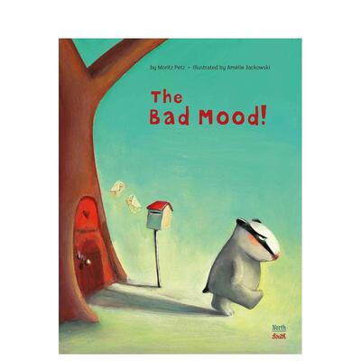 【现货】坏心情The Bad Mood英文儿童绘本自我认知情绪管理3-6岁精装Moritz Petz and Amelie Jackowski进口原版书NorthSouth Boo