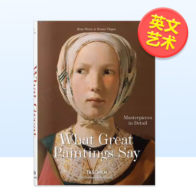 【现货】100个大师作品细节【Bibliotheca Universalis】What Paintings Say英文艺术艺术总论历史理论评论Rose-Marie Hagen、 Ra
