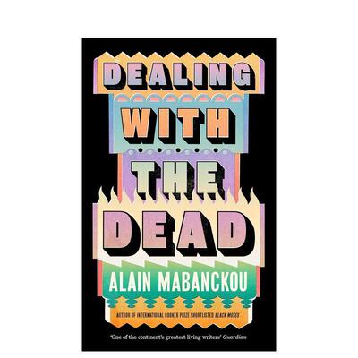 【预售】与死者打交道 国际布克奖长名单作品黑摩西作者 Dealing with the Dead 原版英文文学小说