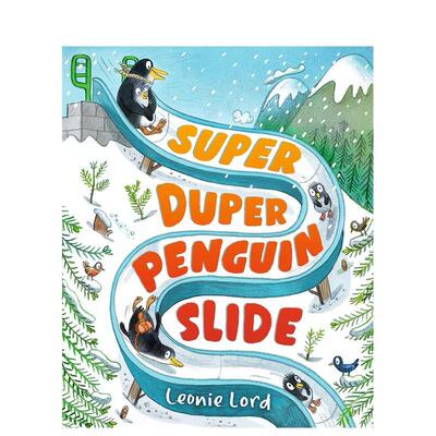 【现货】超级大企鹅滑梯Super Duper Penguin Slide英文儿童绘本交通工具城市人文3-6岁精装Leonie Lord进口原版书Walker Books U