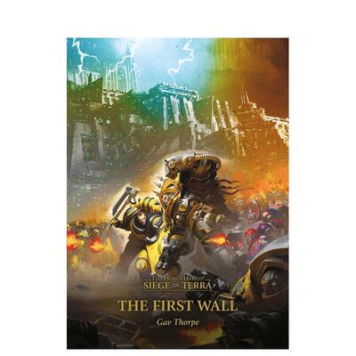 【预售】战锤荷鲁斯之乱卷3The First Wall 3 Horus Hersey Siege of Terra 3英文小说Gav Thorpe进口原版书Games Workshop978180