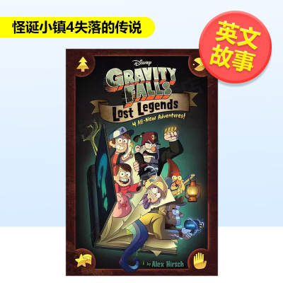 【预售】怪诞小镇4失落的传说Gravity Falls Lost Legends 4英文儿童故事6-9岁精装Alex Hirsch  Asaf Hanuka  Dana Terrace  Ian