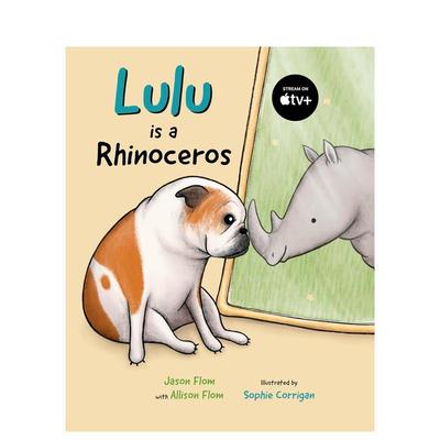 【预售】露露是只犀牛Lulu is a Rhinoceros英文儿童绘本动物生态环保3-6岁精装进口原版书Jason Flom Greystone books