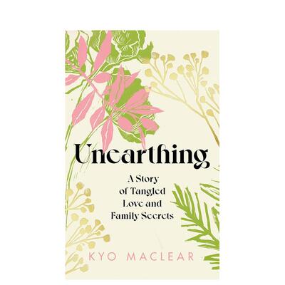 【预售】发掘Unearthing英文文学传记精装进口原版书Kyo Maclear Pushkin Press