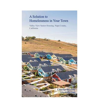 【预售】您所在城镇无家可归问题的解决之道A Solution to Homelessness In Your Town英文建筑设计城市规划Charles Durrett平装O