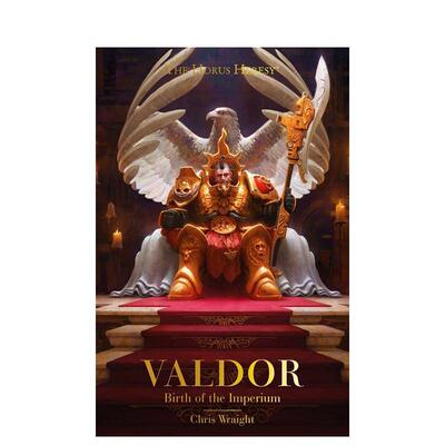 【预售】战锤荷鲁斯之乱：瓦尔多 帝国诞生 【The Horus Heresy】Valdor: Birth of the Imperium 英文进口原版文学小说Games Wor
