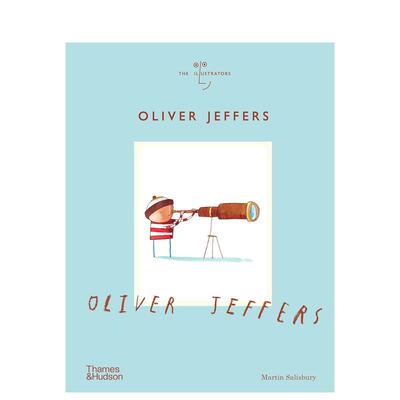 【现货】奥利弗杰弗斯【The Illustrators】Oliver Jeffers英文插画原画设定集Martin Salisbury精装Thames 进口原版书9780500028
