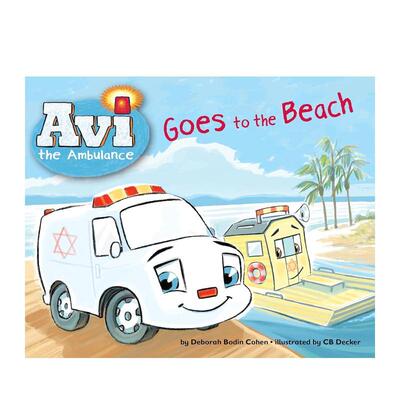 【预售】救护车阿维去海滩Avi the Ambulance Goes to the Beach英文儿童绘本虚构类Deborah Bodin Cohen平装6-9岁Behrman House进