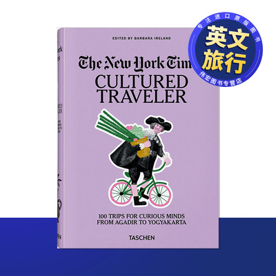 【预售】文化旅行者100次好奇之旅英文旅行【The New York Times】Cultured Traveler进口原版书Barbara Ireland精装TASCHEN