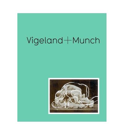【现货】维格兰+蒙克神话背后Vigeland + Munch: Behind the Myths英文外国美术19世纪Trine Otte Bak Nielsen精装Yale Universit