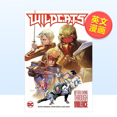 【预售】【DC Comics】WildC.A.T.s1通过暴力改善生活英文漫画精装进口原版书WildC.A.T.s Vol. 1: Better Living Through Viole