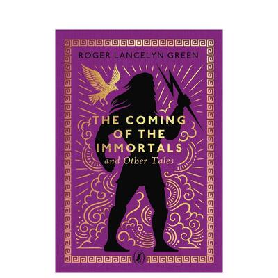 【预售】【小海雀布纹经典】诸神降临及其他故事The Coming of the Immortals and Other Tales英文儿童故事Green  Roger Lancely