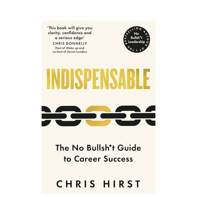 【预售】不可或缺：职场成功秘诀 Indispensable: The No Bullsh*t Guide to Career Success 原版英文商业行销