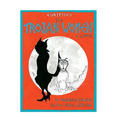 【预售】【2026诺贝尔文学奖得主安妮·卡森】特洛伊妇女 漫画 Trojan Women 英文进口原版漫画书图书Anne Carson Rosanna Bruno