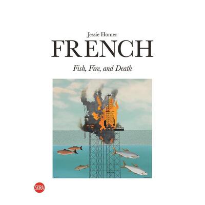 【现货】杰西霍默弗伦奇 火鱼和死亡Jessie Homer French英文艺术家艺术工作室Victoire de Castellane精装Skira Editore进口原版
