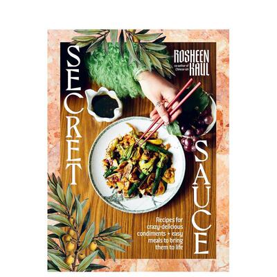 【现货】秘制酱汁Secret Sauce英文餐饮Rosheen Kaul精装Murdoch Books进口原版书9781761500497