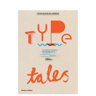 【现货】字体讲述故事Type Tells Tales英文平面设计字体图案标志Steven Heller 平装Thames   Hudson进口原版书9780500420577