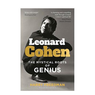 【现货】莱昂纳德科恩天才的神秘根源Leonard Cohen The Mystical Roots of Genius英文传记平装Harry Freedman进口原版书Bloomsb