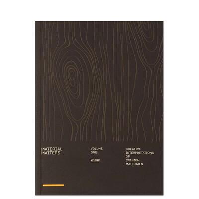 【预售】材料很重要01木材常见材料的创造性应用Material Matters英文平面设计Victionary平装victionary进口原版书9789887903314