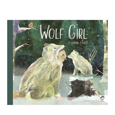 【现货】狼女孩平装Wolf Girl英文儿童绘本自我认知情绪管理3-6岁平装Jo Loring-Fisher进口原版书Frances Lincoln Publishers978