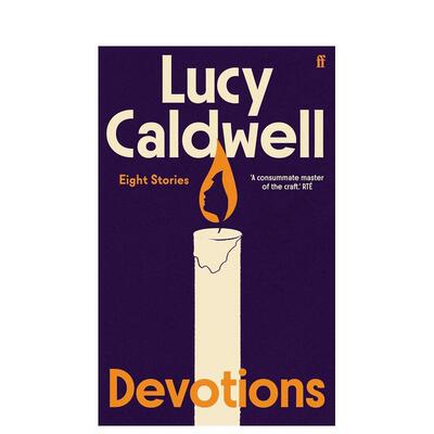 【预售】虔敬 BBC国家短篇小说奖获奖作家Lucy Caldwell新作 Devotions 原版英文文学小说