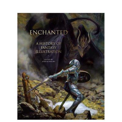 【现货】魔法 幻想插图的历史Enchanted 英文艺术总论历史理论评论Jesse Kowalski精装Abbeville Press进口原版书9780789213709