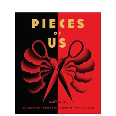 【预售】我们的碎片乔丹皮尔现代恐怖经典的诞生Pieces of Us英文影视Caseen Gaines精装进口原版书Insight Editions9798886636 2
