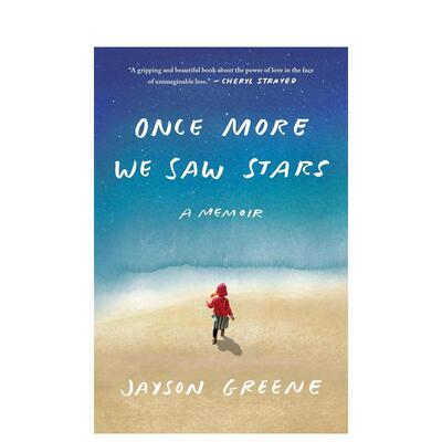 【现货】当我们再一次看到星星Once More We Saw Stars: A Memoir英文文学小说Jayson GreeneKnopf Books for Young Readers精装进