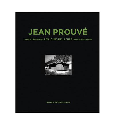 【预售】让普鲁维美好日子可拆卸住宅卷8Jean Prouvé  Les Jours Meilleurs Demountable House 1956– VOL. 8英文建筑设计建筑师