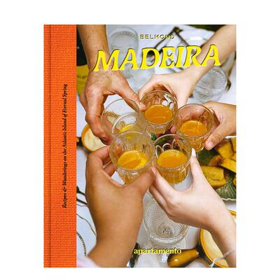 【预售】马德拉：食谱与漫游 MADEIRA:Recipes & Wanderings 原版英文餐饮生活美食
