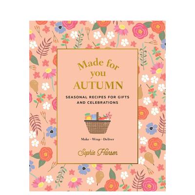 【预售】为你打造：秋季英文餐饮进口原版外版书精装14岁以上Made for You: Autumn Sophie Hansen Murdoch Books