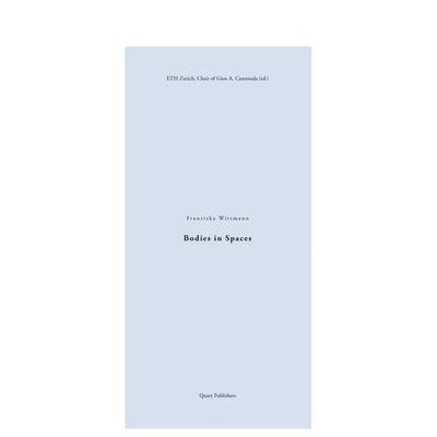 【预售】空间中的身体Bodies in Spaces英文建筑设计平装Quart Publishers进口原版书9783037612125