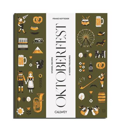 【现货】成为慕尼黑啤酒节的客人Be a Guest at the Oktoberfest英文旅行Franz Kotteder精装Georg Callwey进口原版书97837667274