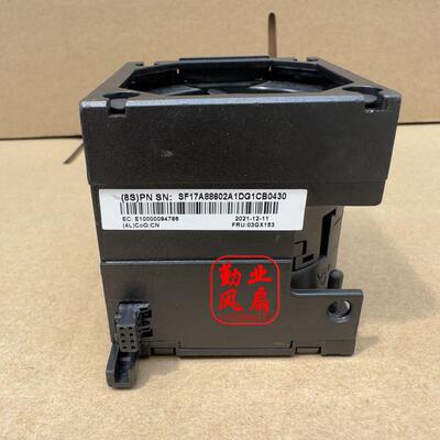 SF17A88602A1DG1CB0430 03GX153 SF117A27866A0SZ18E031V散热风扇