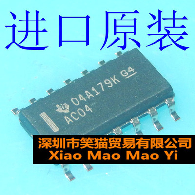 进口全新SN74AC04DR 六路反向器 AC04 贴片SOP-14 现货