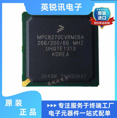MPC8270CVRMIBA MPC8270ZQRMIBA MPC8270VRMIBA封装BGA-516