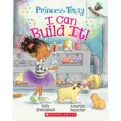 【英文原版 4-6岁】真实公主 Princess Truly 我可以建造它 I can Build It 分级阅读 章节书 桥梁书