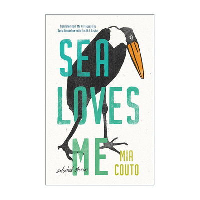 英文原版 Sea Loves Me 海爱我 米亚·科托短篇小说选集 母狮的忏悔作者Mia Couto 英文版 进口英语原版书籍