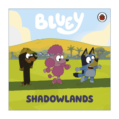 英文原版 Bluey Shadowlands 小蓝狗布鲁伊 游戏时间 纸板书 英文版 进口英语原版书籍