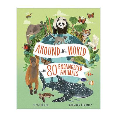 英文原版 Around the World in 80 Endangered Animals 环游世界80种濒危动物 儿童科普百科读物精装 英文版 进口英语原版书籍