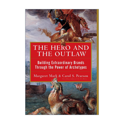 英文原版 The Hero and the Outlaw 如何让品牌直击人心 品牌的12个心理原型 精装 英文版 进口英语原版书籍