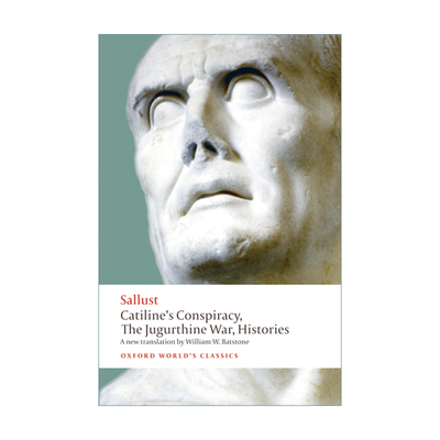 英文原版 Catiline's Conspiracy The Jugurthine War Histories喀提林阴谋 朱古达战争 历史 牛津世界经典系列 英文版 进口书