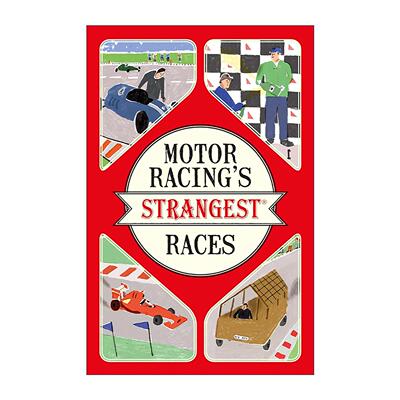 英文原版 Motor Racing's Strangest Races 怪奇赛车故事集 非同寻常但真实的赛车运动故事 英文版 进口英语原版书籍